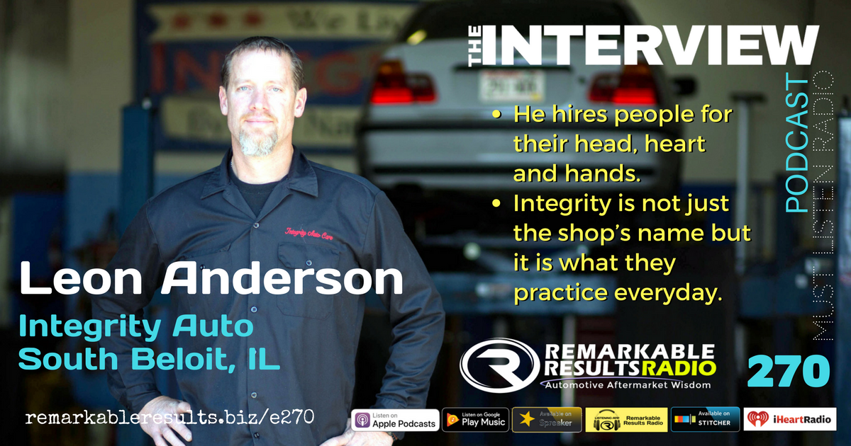 RR 270: Leon Anderson from Integrity Auto Care - Remarkable Results Radio