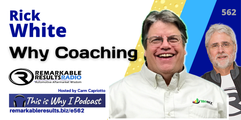 Why Coaching is a Business Life Saver – Rick White [RR 562 ...